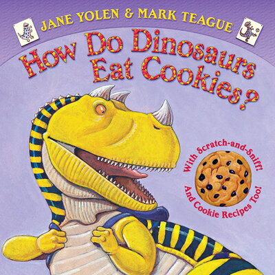 HOW DO DINOSAURS EAT COOKIESーL Jane Yolen Mark Teague CARTWHEEL BOOKS2012 Board　Books English ISBN：9780545382533 洋書 Book...