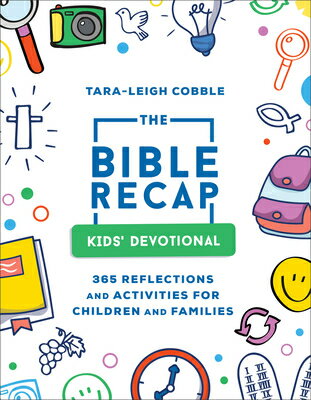BIBLE RECAP KIDS DEVO TaraーLeigh Cobble BETHANY HOUSE PUBL2024 Paperback English ISBN：9780764242533 洋書 Books for kids（児童...
