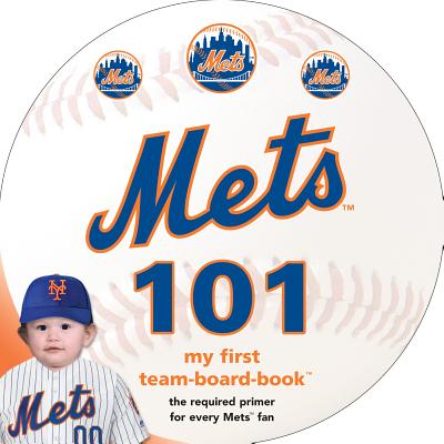 NEW YORK METS 101ーBOARDーBOARD Brad M. Epstein MICHAELSON ENTERTAINMENT2016 Board　Books English ISBN：9781607302537 洋書 Boo...