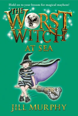WORST WITCH AT SEA Worst Witch Jill Murphy Jill Murphy CANDLEWICK BOOKS2014 Paperback English ISBN：9780763672539 洋書 Book...