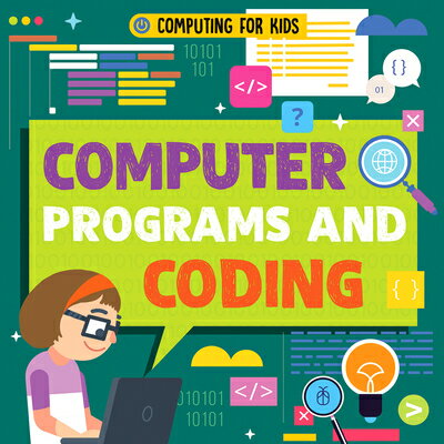 COMPUTER PROGRAMS & CODING Computing for Kids Nancy Dickmann GARETH STEVENS INC2019 Paperback English ISBN：9781538252550...