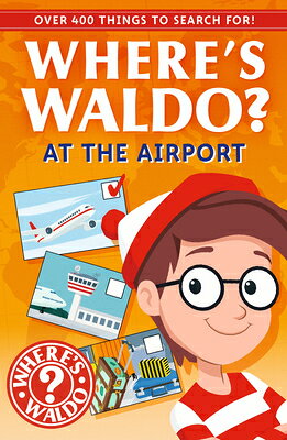 WHERES WALDO AT THE AIRPORT Where's Waldo? Spot and Find Field Guides Candlewick Press CANDLEWICK BOOKS2026 Paperback En...
