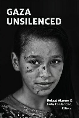GAZA UNSILENCED Refaat Alareer JUST WORLD BOOKS2015 Paperback English ISBN：9781935982555 洋書 Social Science（社会科学） History