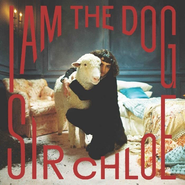 SIR CHLOEアイ・アム・ザ・ドッグ サー・クロエ 発売日：2023年05月19日 予約締切日：2023年04月21日 I AM THE DOG JAN：0075678622557 WEAー2622557 ATLANTIC CD 輸入盤