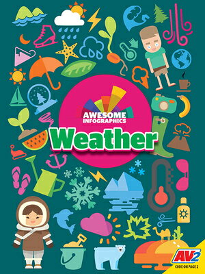 WEATHER Awesome Infographics Harriet Brundle Heather Kissock LIGHTBOX LEARNING2020 Library　Binding English ISBN：97817911...