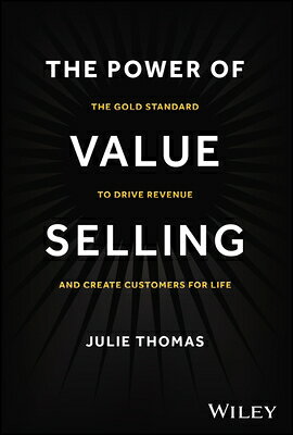 POWER OF VALUE SELLING Julie Thomas WILEY2023 Hardcover English ISBN：9781394182565 洋書 Business & SelfーCulture（ビジネス） Busi...