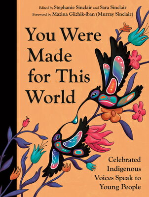 YOU WERE MADE FOR THIS WORLD Stephanie Sinclair Sara Sinclair TUNDRA BOOKS INC2025 Hardcover English ISBN：9781774882566 ...