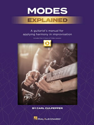 MODES EXPLAINED A GUITARISTS M Carl Culpepper HAL LEONARD PUB CO2021 Paperback English ISBN：9781540062567 洋書 Art & Enter...