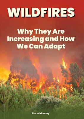 WILDFIRES WHY THEY ARE INCREAS Carla Mooney REFERENCE POINT PR2026 Hardcover English ISBN：9781678212568 洋書 Books for kid...
