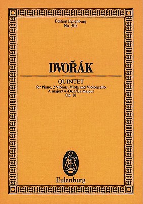 PIANO QUINTET IN A MAJOR OP 81 Edition Eulenburg Antonin Dvorak EULENBURG1985 Paperback English ISBN：9783795762568 洋書 Ar...