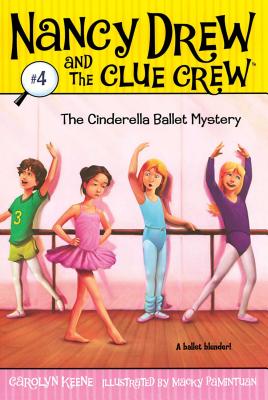 CINDERELLA BALLET MYST Nancy Drew & the Clue Crew Carolyn Keene Macky Pamintuan ALADDIN2006 Paperback English ISBN：97814...