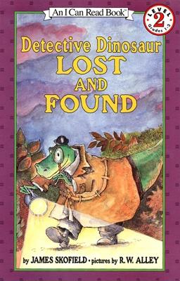 DETECTIVE DINOSAUR LOST & FOUN I Can Read Level 2 James Skofield R. W. Alley HARPERCOLLINS1999 Paperback Revised English...