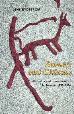 SINNERS & CITIZENS 2/E Chicago Series on Sexuality, History, and Society (Paperback) Jens Rydstrom UNIV OF CHICAGO PR200...
