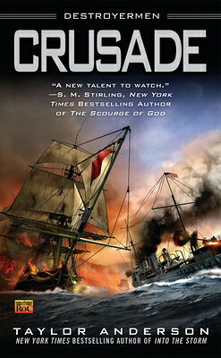 CRUSADE Destroyermen Taylor Anderson WRITERS DIGEST2009 Mass　Market　Paperbound English ISBN：9780451462572 洋書 Fiction & L...