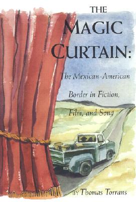 MAGIC CURTAIN Thomas Torrans TEXAS CHRISTIAN UNIV PR2002 Hardcover English ISBN：9780875652573 洋書 Fiction & Literature（小説...