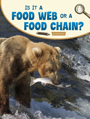 IS IT A FOOD WEB OR A FOOD CHA Science Inquiry Emily Sohn PEBBLE BOOKS2021 Paperback English ISBN：9781977132574 洋書 Books...