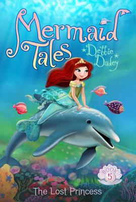 MERMAID TALES #5 LOST PRINCES Mermaid Tales Debbie Dadey Tatevik Avakyan ALADDIN2013 Paperback English ISBN：978144248257...