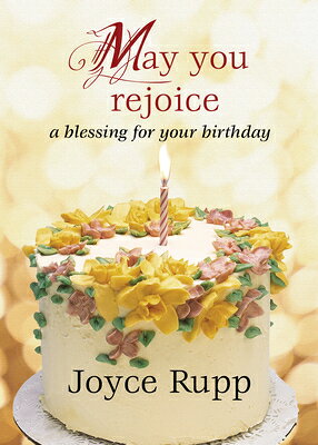 MAY YOU REJOICE Joyce Rupp AVE MARIA PR2010 Paperback English ISBN：9781594712579 洋書 Social Science（社会科学） Religion