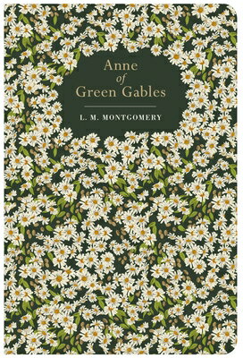 ANNE OF GREEN GABLES Chiltern Classic L. M. Montgomery CHILTERN PUB2024 Hardcover English ISBN：9781914602580 洋書 Books fo...