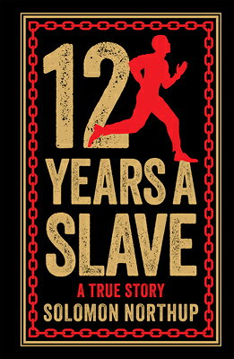 12 YEARS A SLAVE A TRUE STORY Solomon Northup FINGERPRINT PUB2024 Hardcover English ISBN：9789362142580 洋書 Social Science...