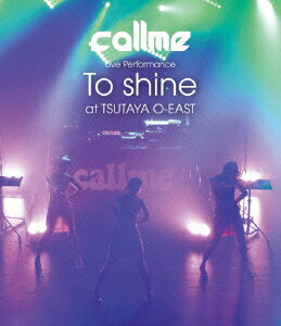 callme【VDCP_700】 コールミー ライブ パフォーマンス トゥー シャイン アット ツタヤ オーイースト コールミー 発売日：2015年12月30日 エイベックス・エンタテインメント(株) AVXDー92258 JAN：4988...