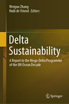 DELTA SUSTAINABILITY 2024/E Weiguo Zhang Huib de Vriend SPRINGER2024 Hardcover 2024 English ISBN：9789819772582 洋書 Comput...