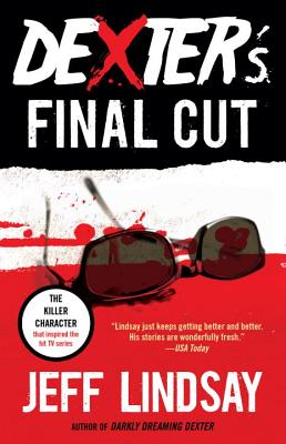 DEXTERS FINAL CUT Dexter Jeff Lindsay VINTAGE2014 Paperback English ISBN：9780345802583 洋書 Fiction & Literature（小説＆文芸） Fi...