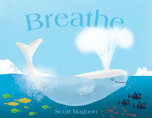BREATHE Scott Magoon Scott Magoon PAULA WISEMAN BOOKS2014 Hardcover English ISBN：9781442412583 洋書 Books for kids（児童書） Ju...