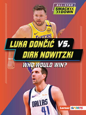 LUKA DONIC VS DIRK NOWITZ AllーStar Smackdown (Lerner (Tm) Sports) Jason M. Burns LERNER PUBN2026 Paperback English ISBN：...