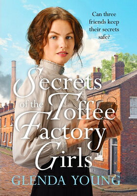 SECRETS OF THE TOFFEE FACTORY Glenda Young HEADLINE BOOK PUB LTD2025 Paperback English ISBN：9781035402588 洋書 Fiction & L...