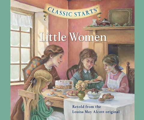 CLASSIC STARTS(R) 2D Classic Starts Louisa May Alcott Deanna McFadden Rebecca K. Reynolds OASIS AUDIO LLC2019 Compact　Di...