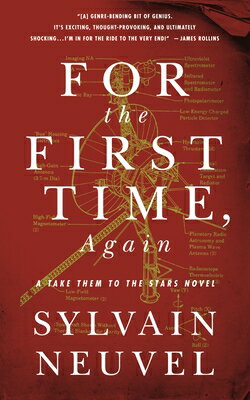 FOR THE 1ST TIME AGAIN Take Them to the Stars Sylvain Neuvel TOR BOOKS2024 Paperback English ISBN：9781250262592 洋書 Ficti...