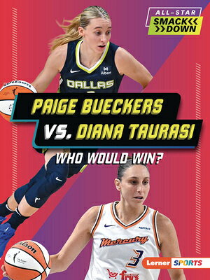PAIGE BUECKERS VS DIANA TAURAS AllーStar Smackdown (Lerner (Tm) Sports) Jason M. Burns LERNER PUBN2026 Paperback English ...