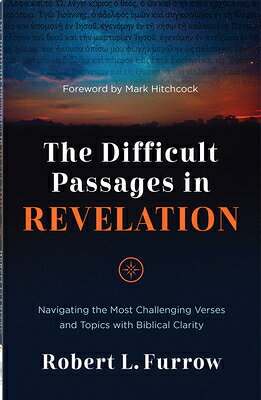 DIFFICULT PASSAGES IN REVELATI Robert L. Furrow Mark Hitchcock HARVEST PROPHECY2026 Paperback English ISBN：9780736992602...