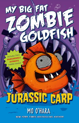 JURASSIC CARP MY BIG FAT ZOMBI My Big Fat Zombie Goldfish Mo O'Hara Marek Jagucki SQUARE FISH2017 Paperback English ISBN...