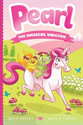 PEARL THE MAGICAL UNICORN Pearl the Magical Unicorn Sally Odgers Adele K. Thomas SQUARE FISH2021 Paperback English ISBN：...