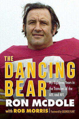 DANCING BEAR Ron McDole Rob Morris George Flint UNIV OF NEBRASKA PR2018 Hardcover English ISBN：9781496212610 洋書 Family l...