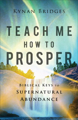 TEACH ME HT PROSPER Kynan Bridges Robert Henderson CHOSEN BOOKS2024 Paperback English ISBN：9780800762612 洋書 Social Scien...