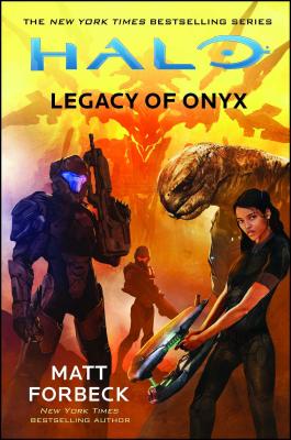 HALO LEGACY OF ONYX Halo Matt Forbeck GALLERY BOOKS2017 Paperback English ISBN：9781501132612 洋書 Fiction & Literature（小説＆...