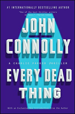 EVERY DEAD THING Charlie Parker John Connolly ATRIA2015 Paperback English ISBN：9781501122620 洋書 Fiction & Literature（小説＆...