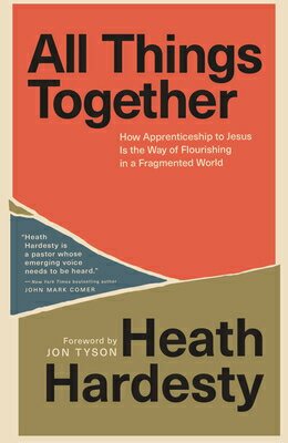 ALL THINGS TOGETHER Heath Hardesty Jon Tyson MULTNOMAH PR2025 Paperback English ISBN：9780593602621 洋書 Social Science（社会科...