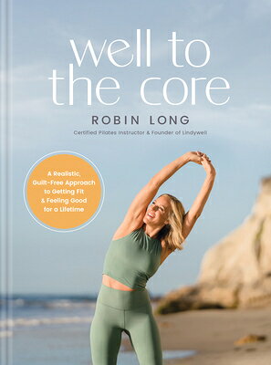 WELL TO THE CORE Robin Long TYNDALE REFRESH2023 Hardcover English ISBN：9781496472625 洋書 Family life & Comics（生活＆コミック） He...