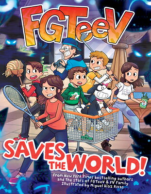 FGTEEV SAVES THE WORLD Fgteev Fgteev Miguel Daz Rivas HARPERCOLLINS2022 Paperback English ISBN：9780063042629 洋書 Books fo...
