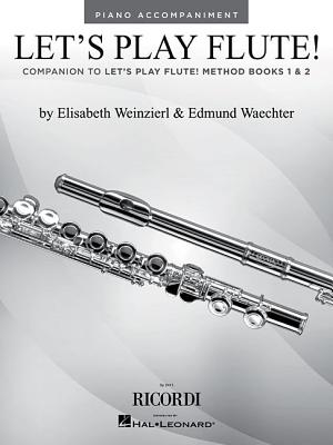 LETS PLAY FLUTE Elizabeth Weinzierl Edmund Waechter RICORDI2015 Paperback English ISBN：9781495012631 洋書 Art & Entertainm...