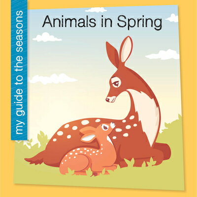 ANIMALS IN SPRING My Early Library: My Guide to the Seasons Jenna Lee Gleisner CHERRY LAKE PUB2026 Library　Binding Engli...