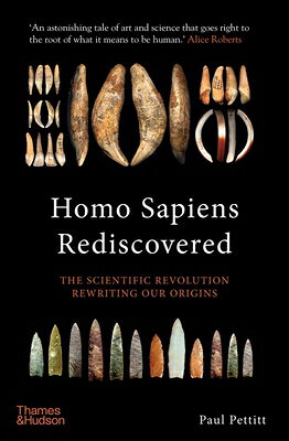 HOMO SAPIENS REDISCOVERED Rediscovered Paul Pettitt THAMES & HUDSON2023 Hardcover English ISBN：9780500252635 洋書 Social S...