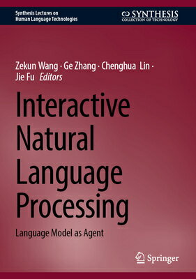 INTERACTIVE NATURAL LANGUAGE P Synthesis Lectures on Human Language Technologies Zekun Wang Ge Zhang Chenghua Lin SPRING...