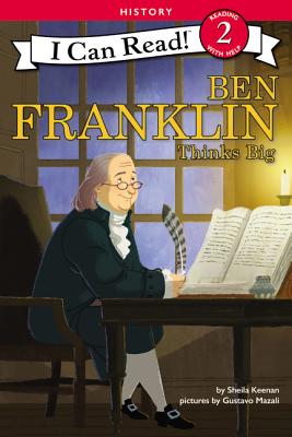 BEN FRANKLIN THINKS BIG I Can Read Level 2 Sheila Keenan Gustavo Mazali HARPERCOLLINS2018 Paperback English ISBN：9780062...