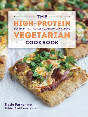 HIGHーPROTEIN VEGETARIAN CKBK Katie Parker Kristen Smith COUNTRYMAN PR2015 Hardcover English ISBN：9781581572636 洋書 Family...