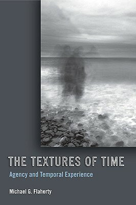 TEXTURES OF TIME Michael G. Flaherty TEMPLE UNIV PR2010 Paperback English ISBN：9781439902639 洋書 Social Science（社会科学） Soc...